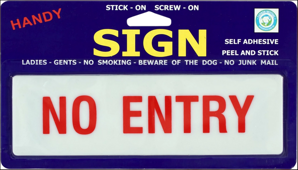 NO ENTRY - PLASTIC - SELF ADHESIVE - 200mm x 60mm – Blue Mountains Camping